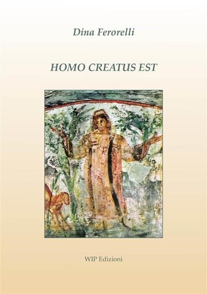 Homo Creatus Est